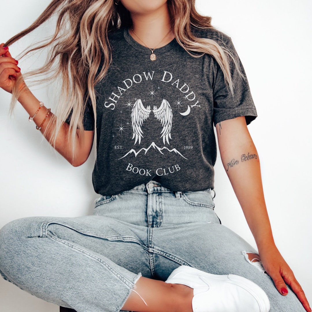 Shadow Daddy Shirt, Book Lover Shirt, Fantasy Reader Shirt, Book Club ...