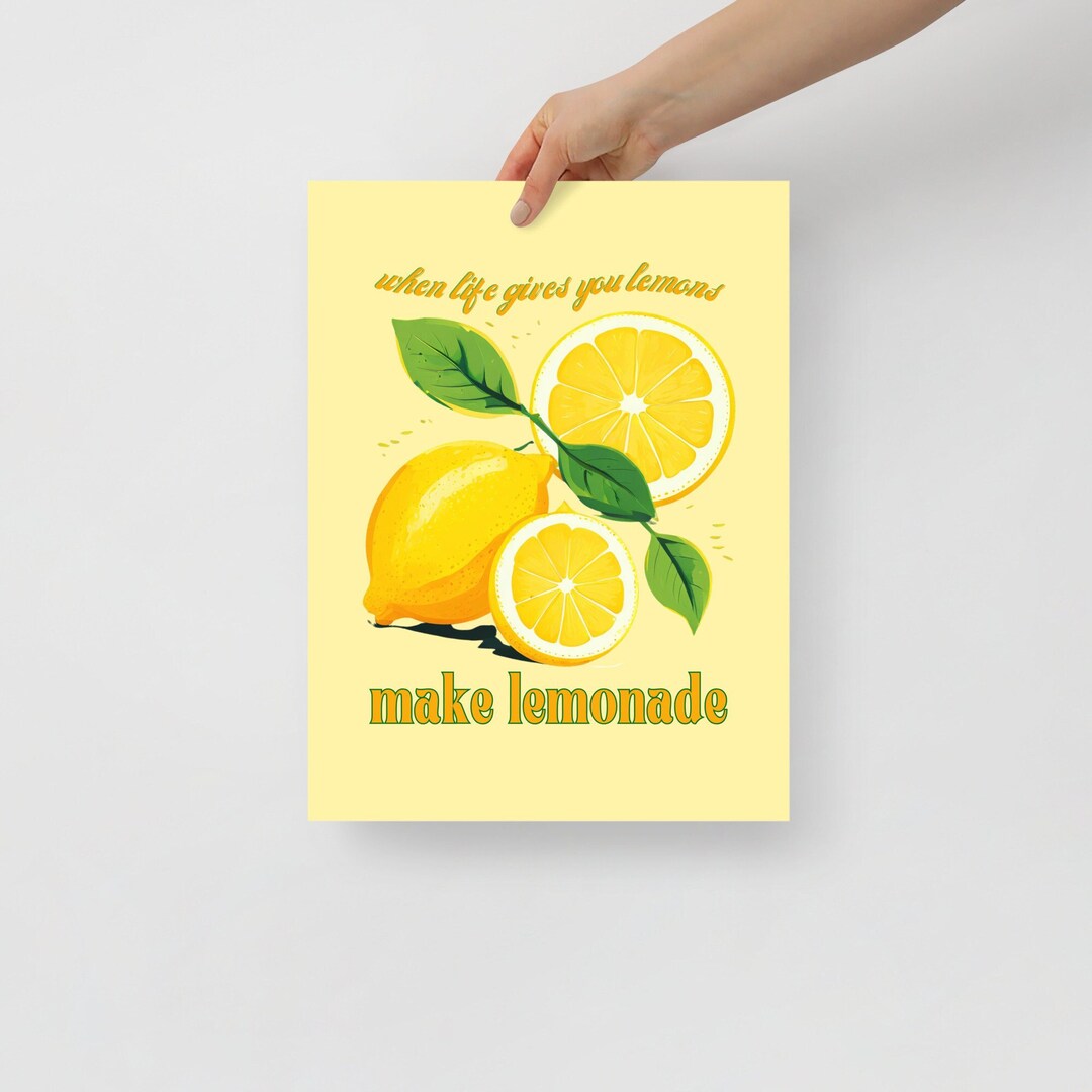 When Life Gives You Lemons, Make Lemonade Wall Art Poster, Unframed - Etsy