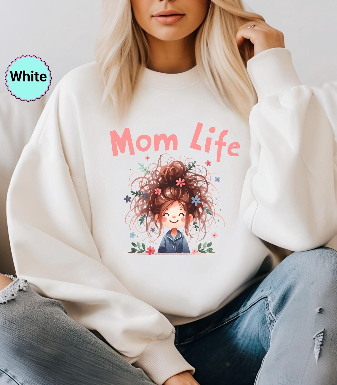 Mom Life Funny Messy Hair Floral Sweatshirt, New Mom Sweatshirt, Mom ...