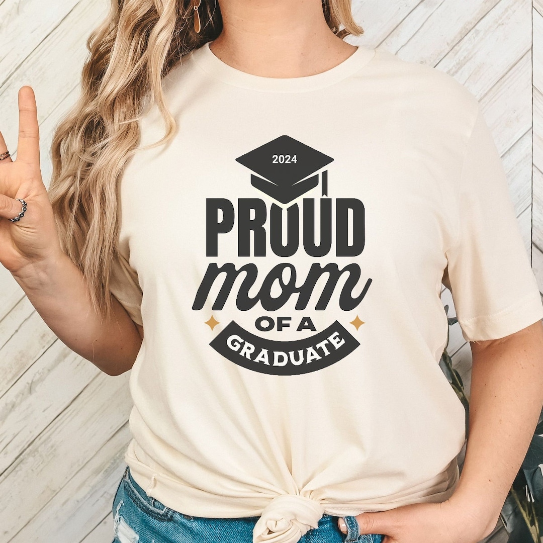 Proud Mom of a Graduate Shirt, Graduation Shirts, Graduate Mom ...