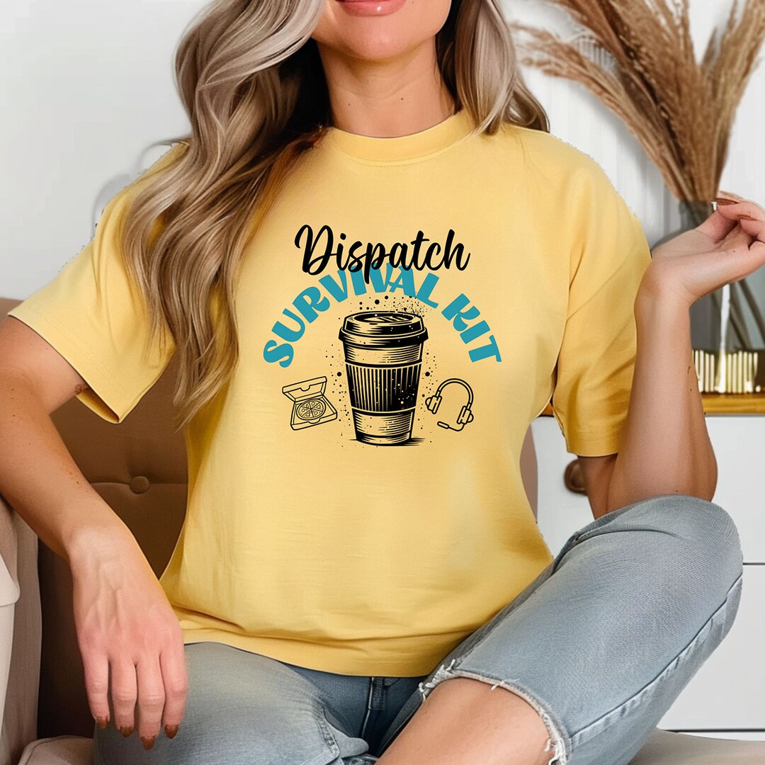 Dispatch Survival Kit T-shirt, Comfort Colors Shirt, Coffee T-shirt ...