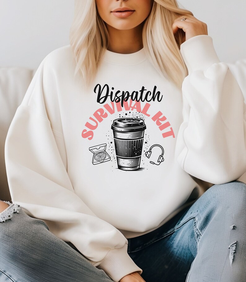 Dispatch Survival Kit Coffee Sweatshirt, Funny Dispatcher Sweatshirt, Dispatch Crewneck, Gift ...
