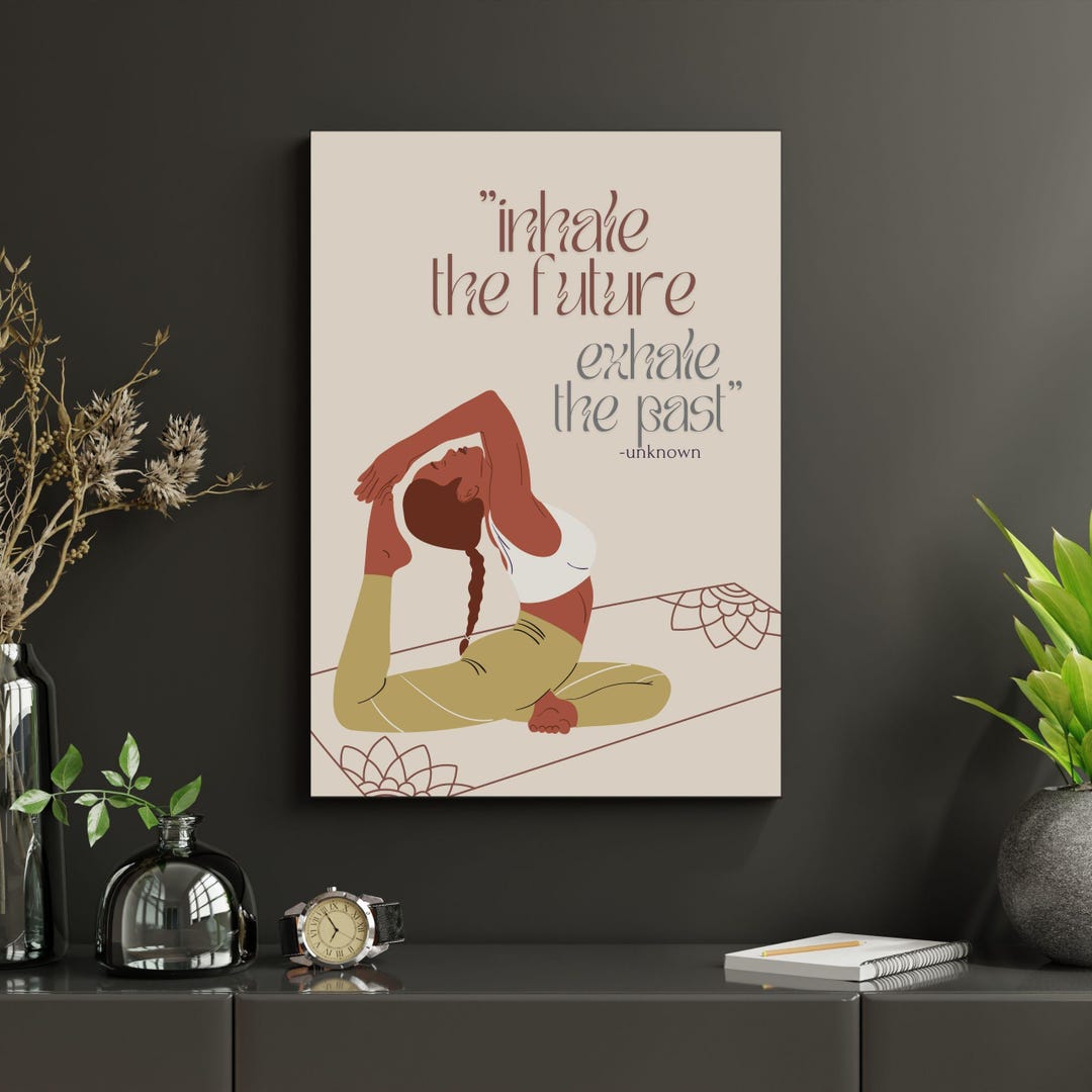 Yoga Inspiration Print: Inhale the Future, Exhale the Past (digital ...