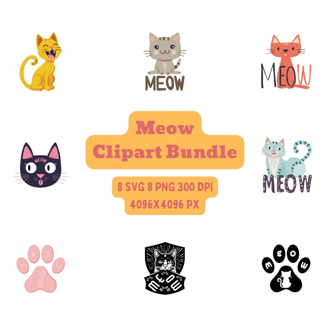 Meow Clipart Bundle: 8 Meow PNG Files transparent Background and 8 Meow ...