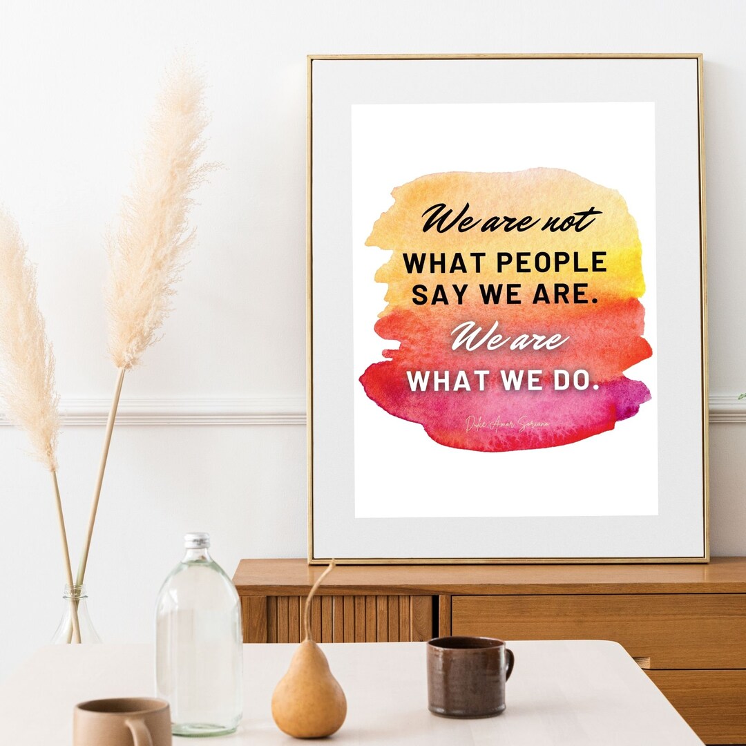 We Are What We Do Wall Art Motivational Wall Art Digital Print Digital ...