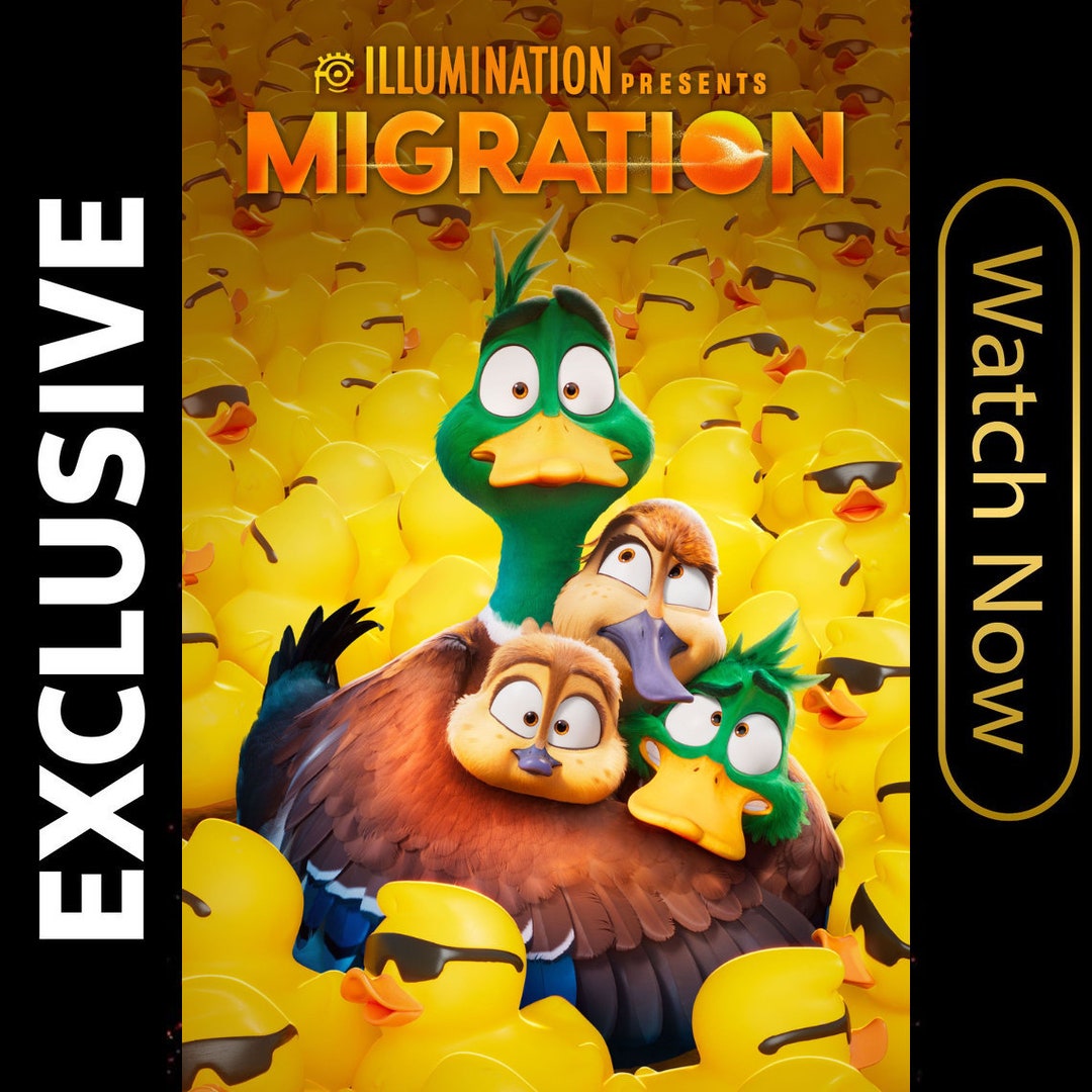 Migration 2023 Full HD Digital Movie Instant Download No DVD Animation, Action, Adventure ...