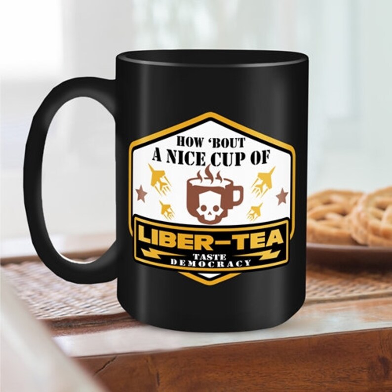 Helldivers 2 How About a Nice Cup of Liber-tea Mug Helldivers Taste ...