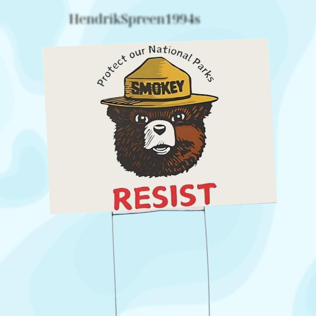 Smokey Bear Resist Yard Sign, Resist Bear Sign, Protect Our National ...