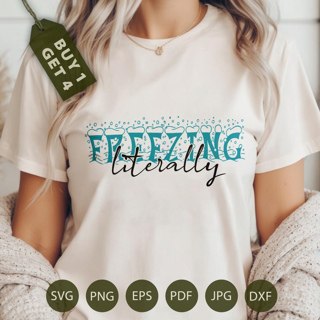 Literally Freezing Svg, Always Cold Winter Png, Cozy Christmas Season ...