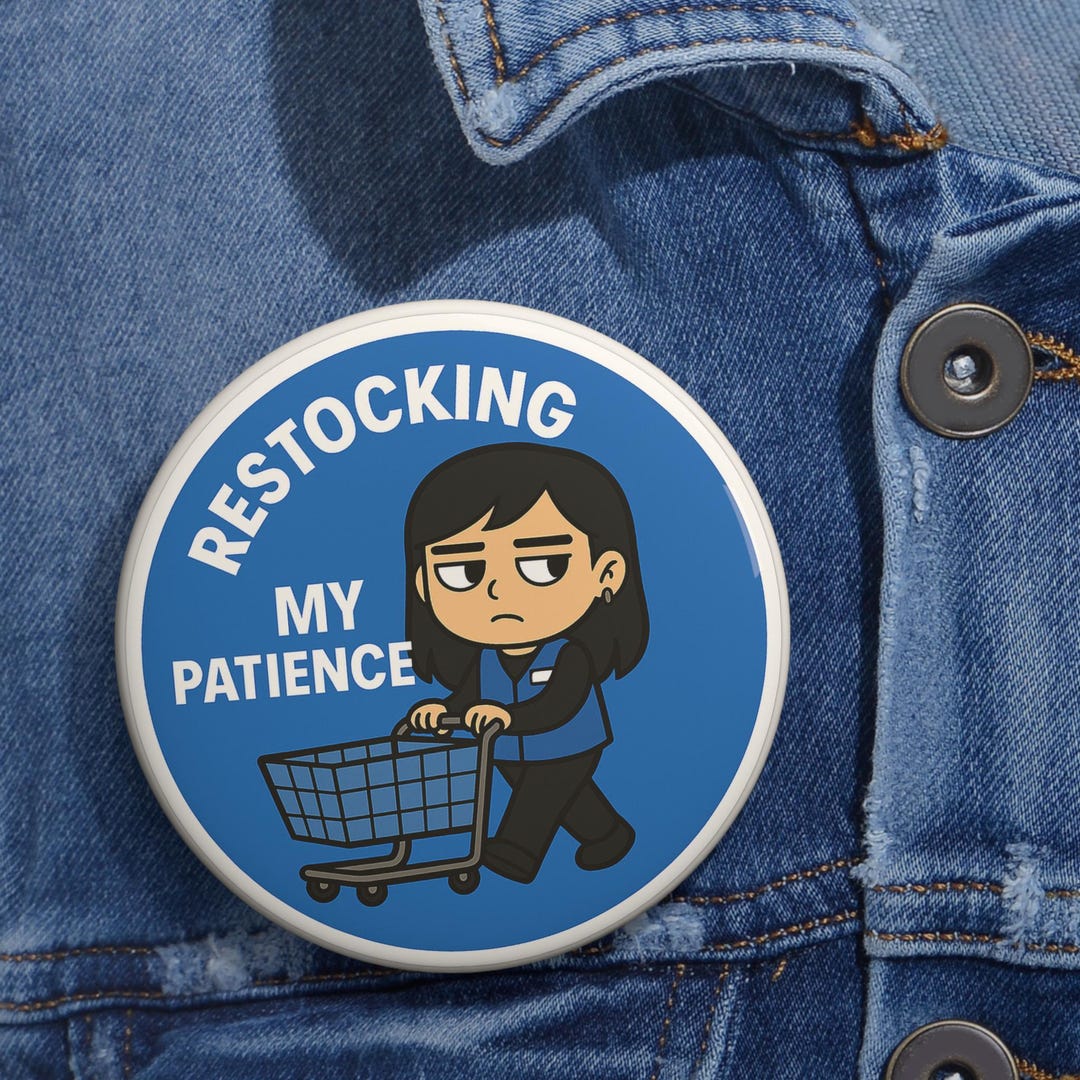 Restocking Patience Pin: Funny Sarcastic Retail Badge - Etsy