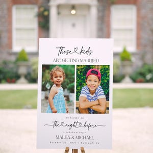 These Kids Are Getting Married Sign, the Night Before Welcome Sign ...