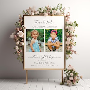 These Kids Are Getting Married Sign, the Night Before Welcome Sign ...