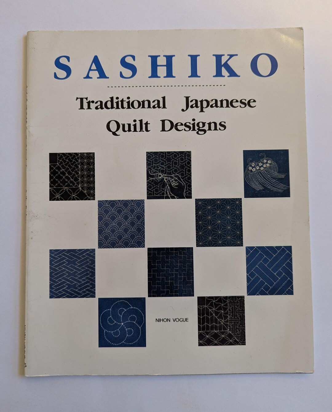 Sashiko: Traditional Japanese Quilt Designs by Nihon Vogue Book How To ...