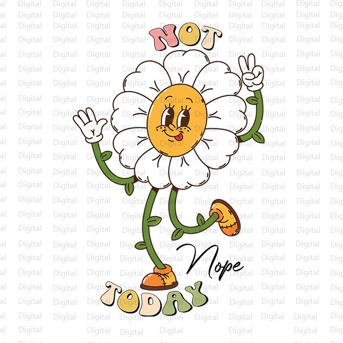 Not Today SVG, Groovy Daisy Vector, Retro Groovy SVG, Cut File, Clipart ...