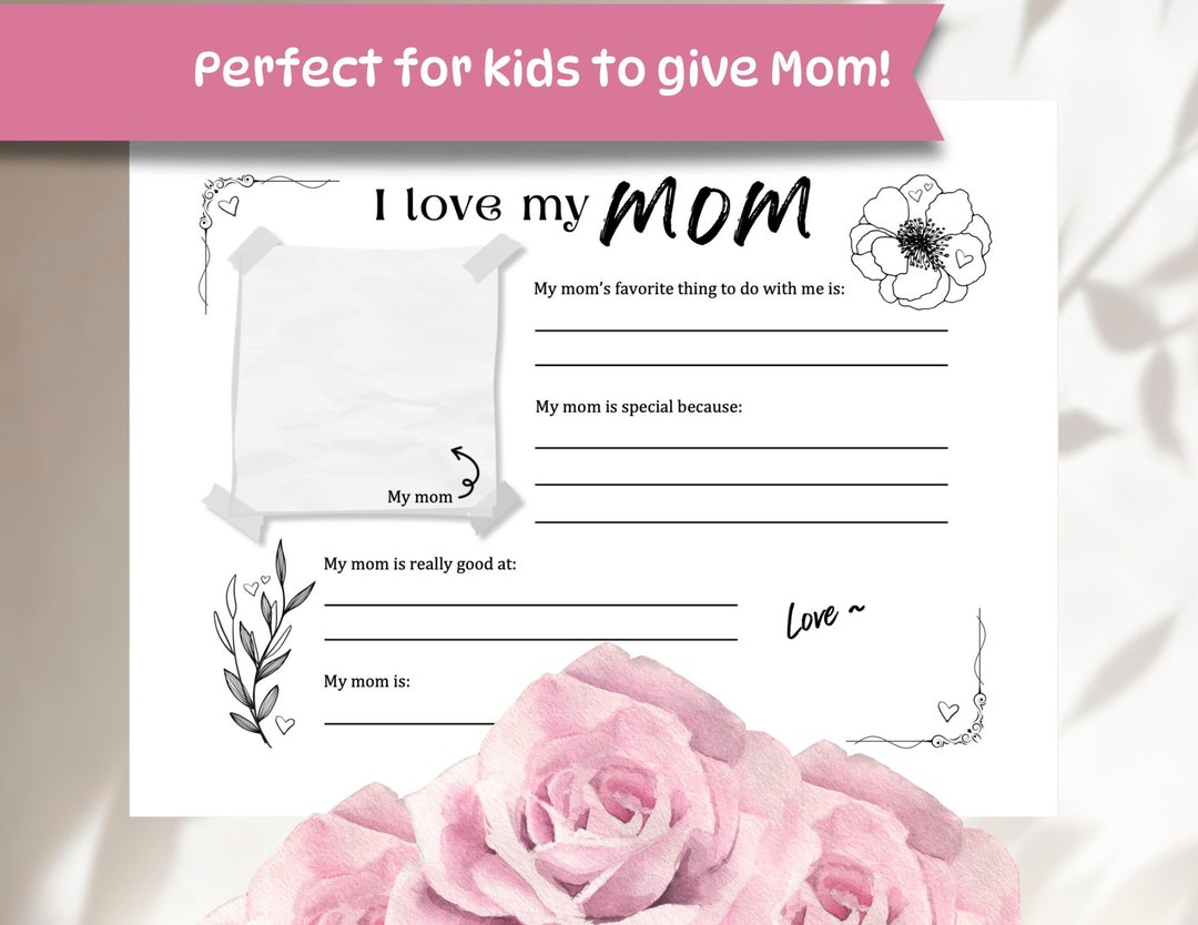 Mother's Day Printable for Kids, I Love My Mom Fill in the Blank, Mom ...
