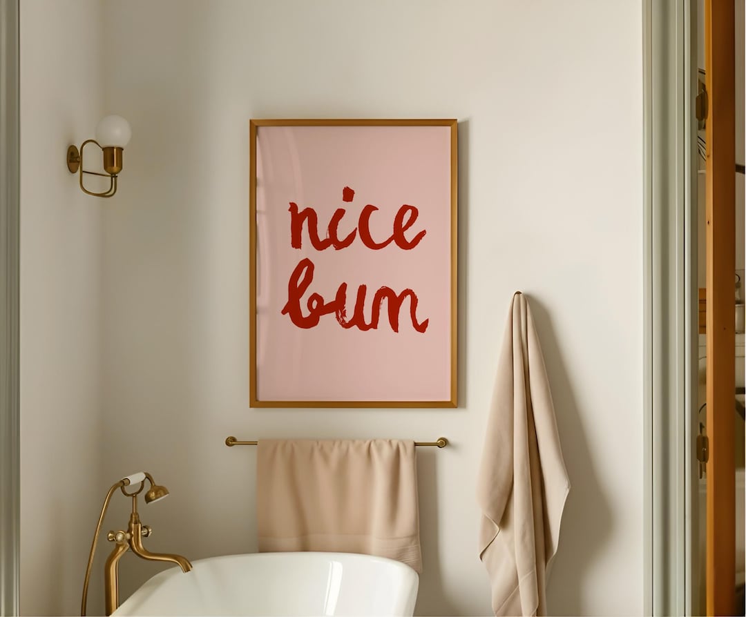 Nice Bum Wall Art • Funny Bathroom Sign • Playful Quote Print ...