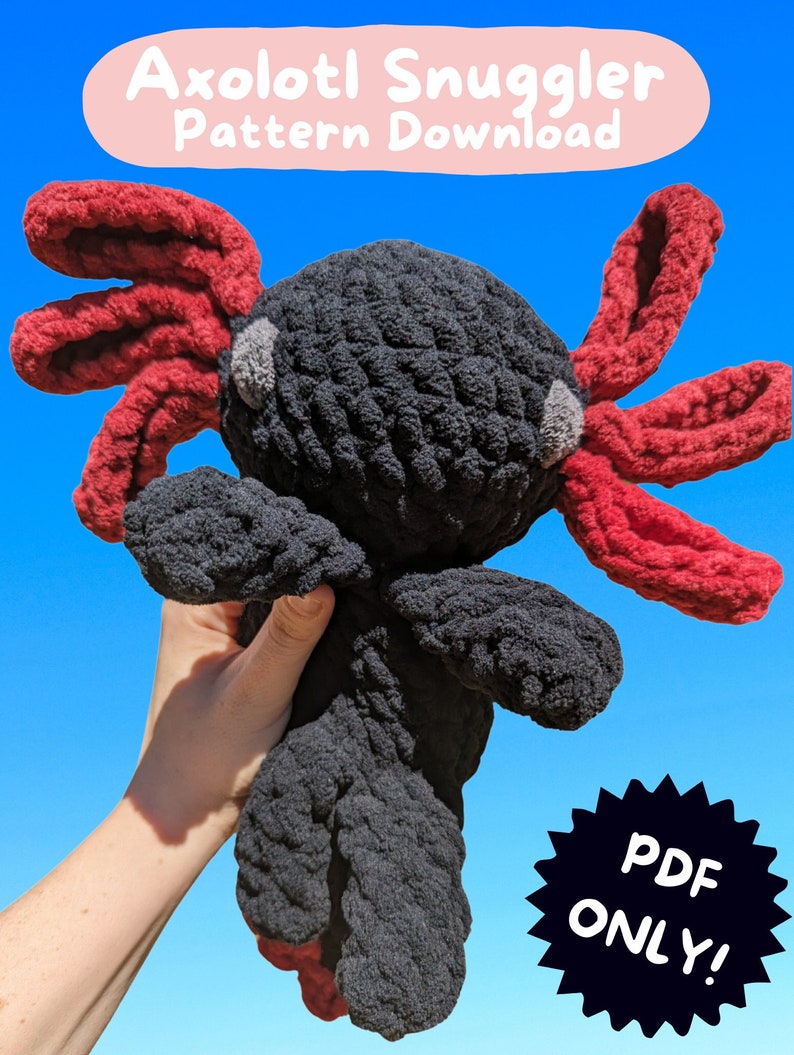 Axolotl Snuggler Crochet Pattern, PDF Only NO SEW! - Etsy