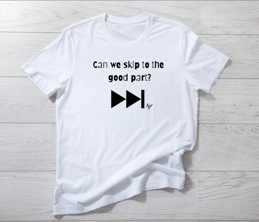 AJR Shirt Can We Skip to the Good Part the Maybe Man Tour Unisex Womens ...