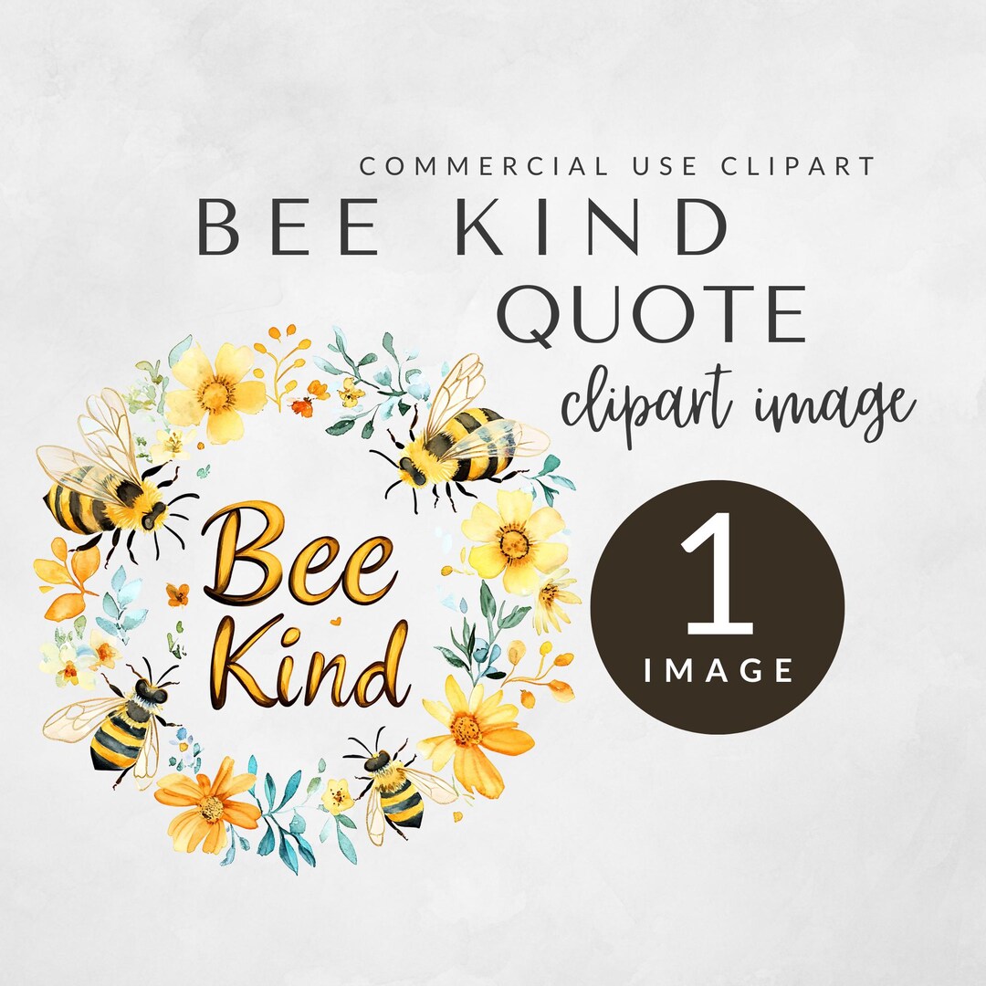 Bee Kind Quote Clipart for Commercial Use, Watercolor Honey Bee, Cute ...