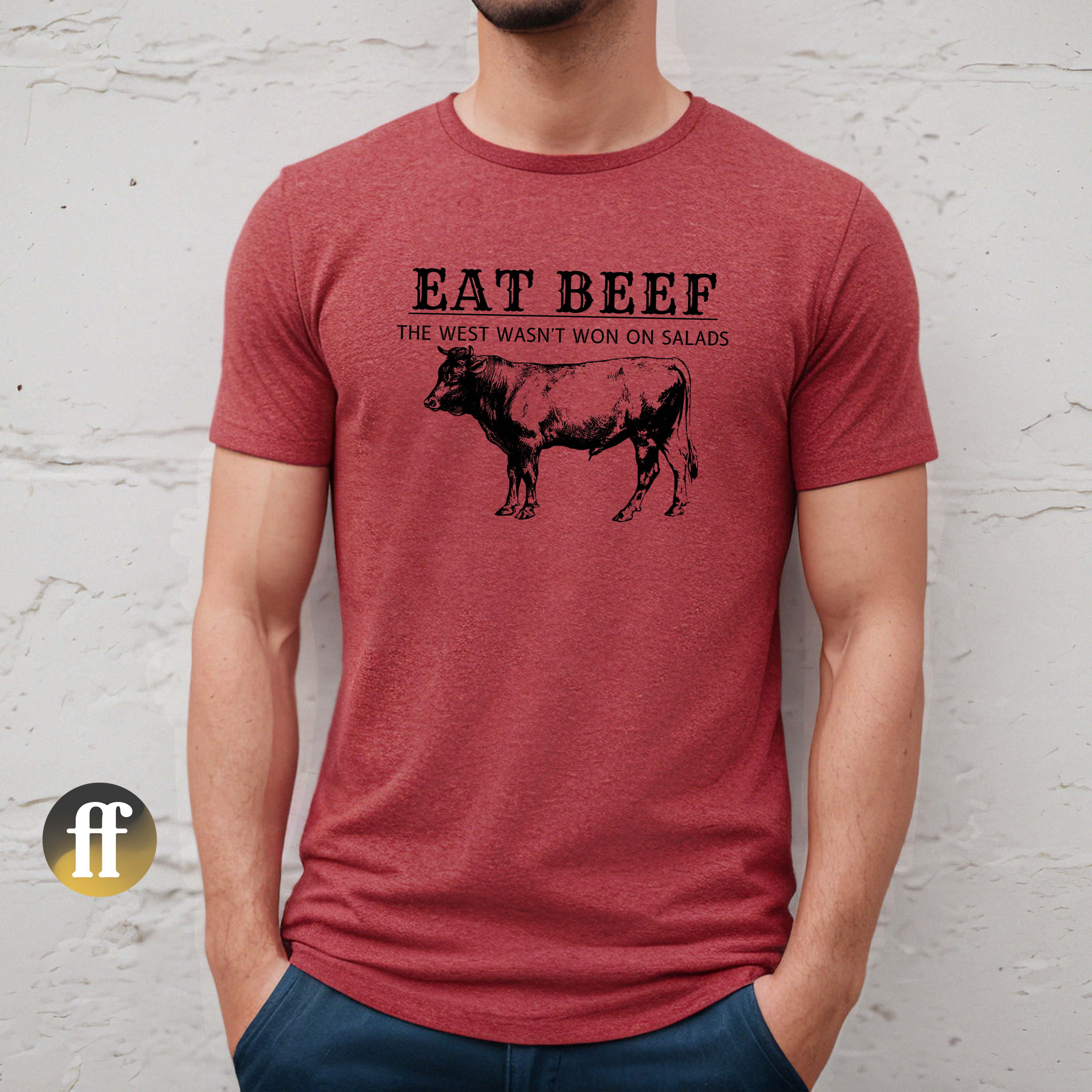 Eat Beef T-shirt, the West Wasn't Won on Salads, Gift for Beef Lover ...