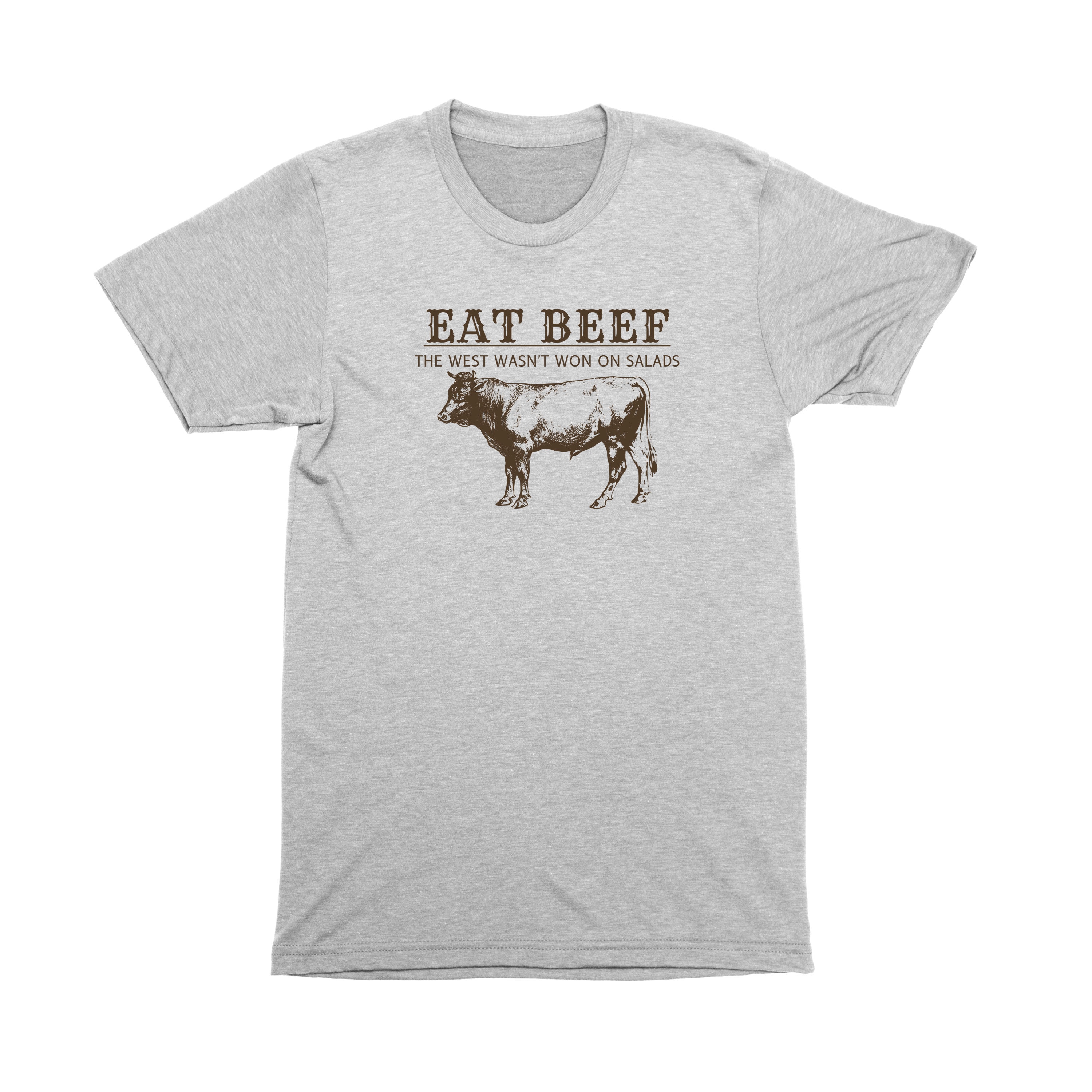 Eat Beef T-shirt, the West Wasn't Won on Salads, Gift for Steak Lover ...
