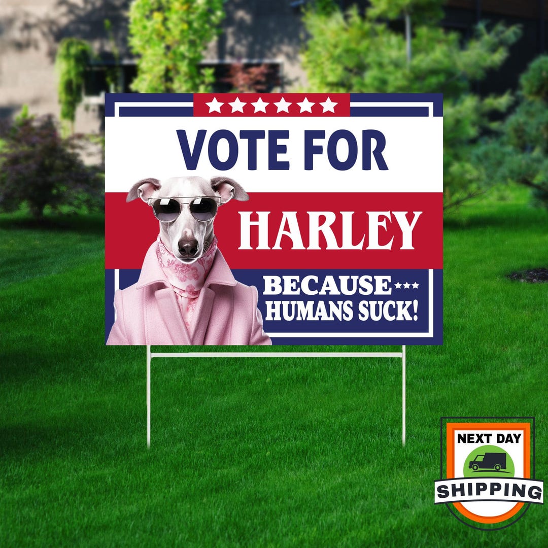 Personalized Pet Political Yard Sign, Funny Political Sign, Dog ...