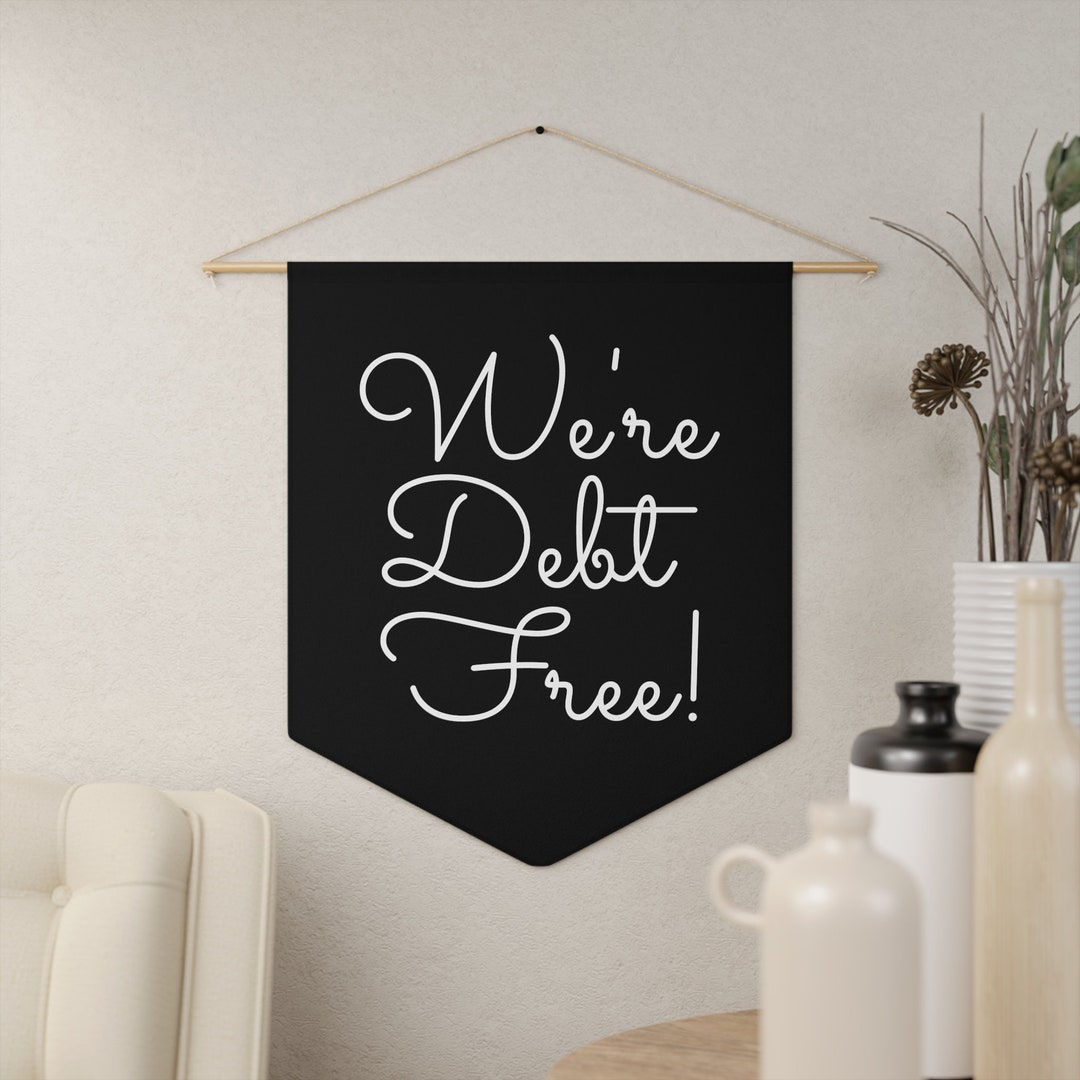 We're Debt Free Pennant to Celebrate Financial Independence - Perfect ...