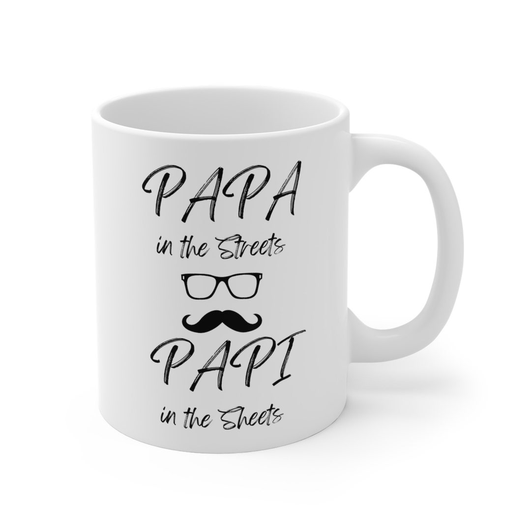 Father's Day 'papa in the Streets, Papi in the Sheets' Beer Mug - Etsy