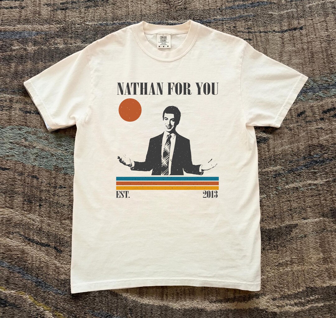 Nathan for You Tv Series Shirt | Comfort Colors Shirt | Vintage Movie ...