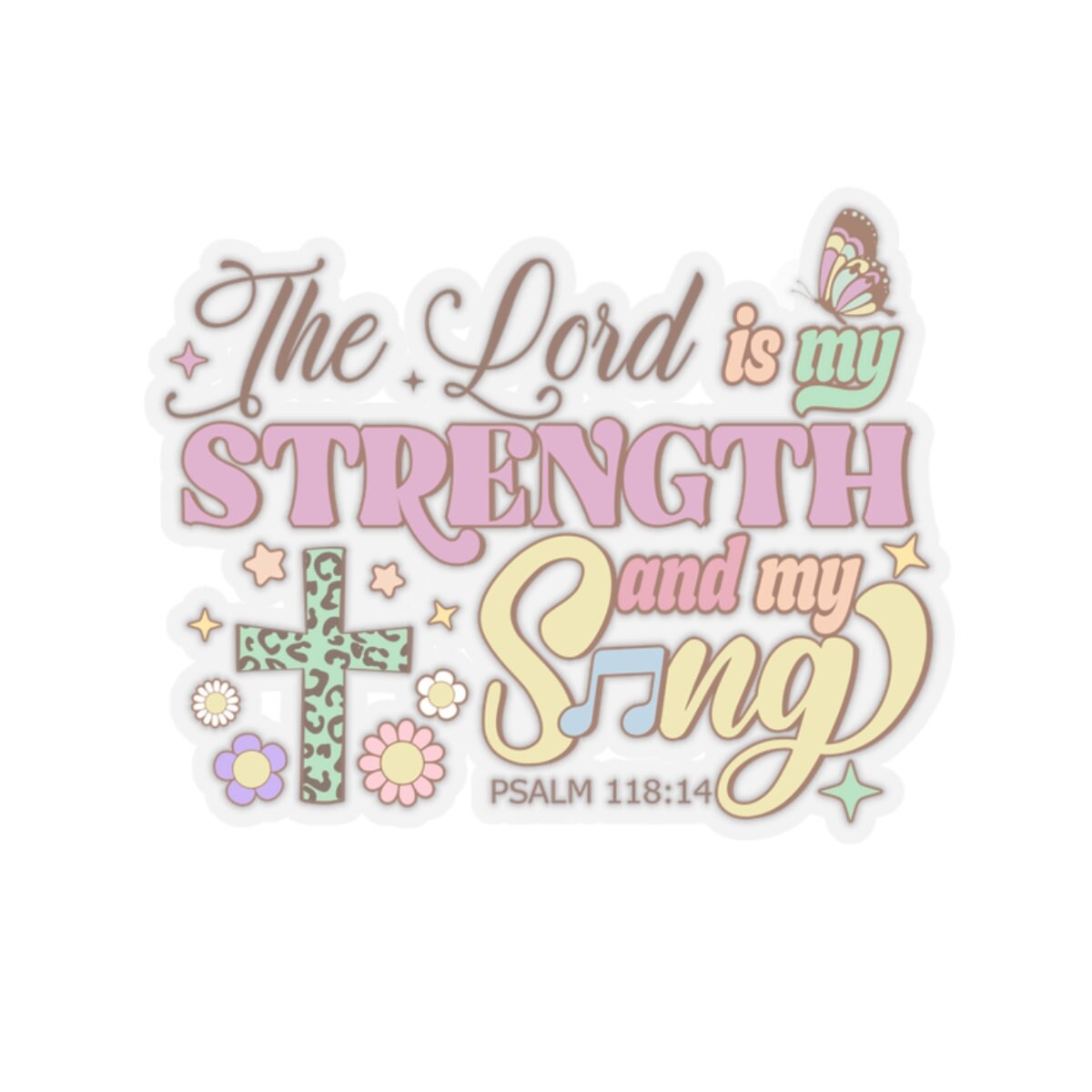Christian Sticker Bible Verse the Lord is My Strength and My Song Kiss ...
