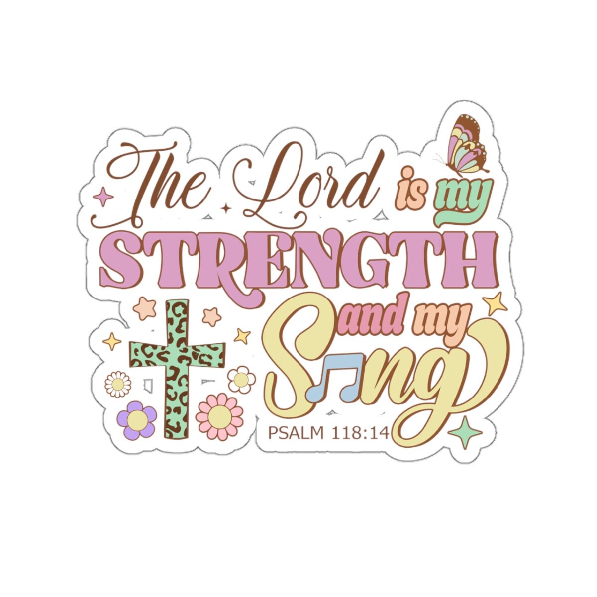 Christian Sticker Bible Verse the Lord is My Strength and My Song Kiss ...
