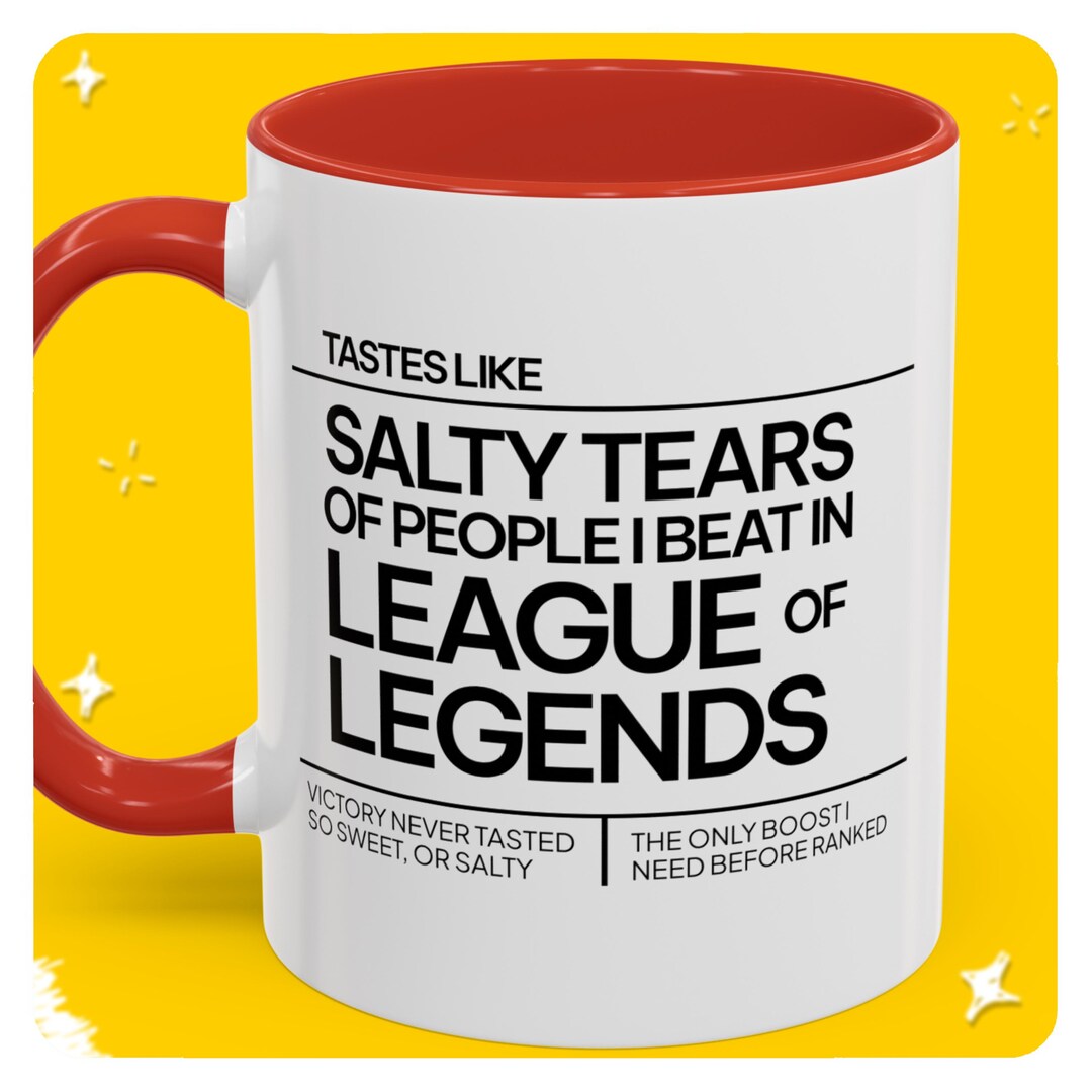 Salty Tears Mug League of Legends 11oz Fun Gift for Lol Gamers, Custom ...
