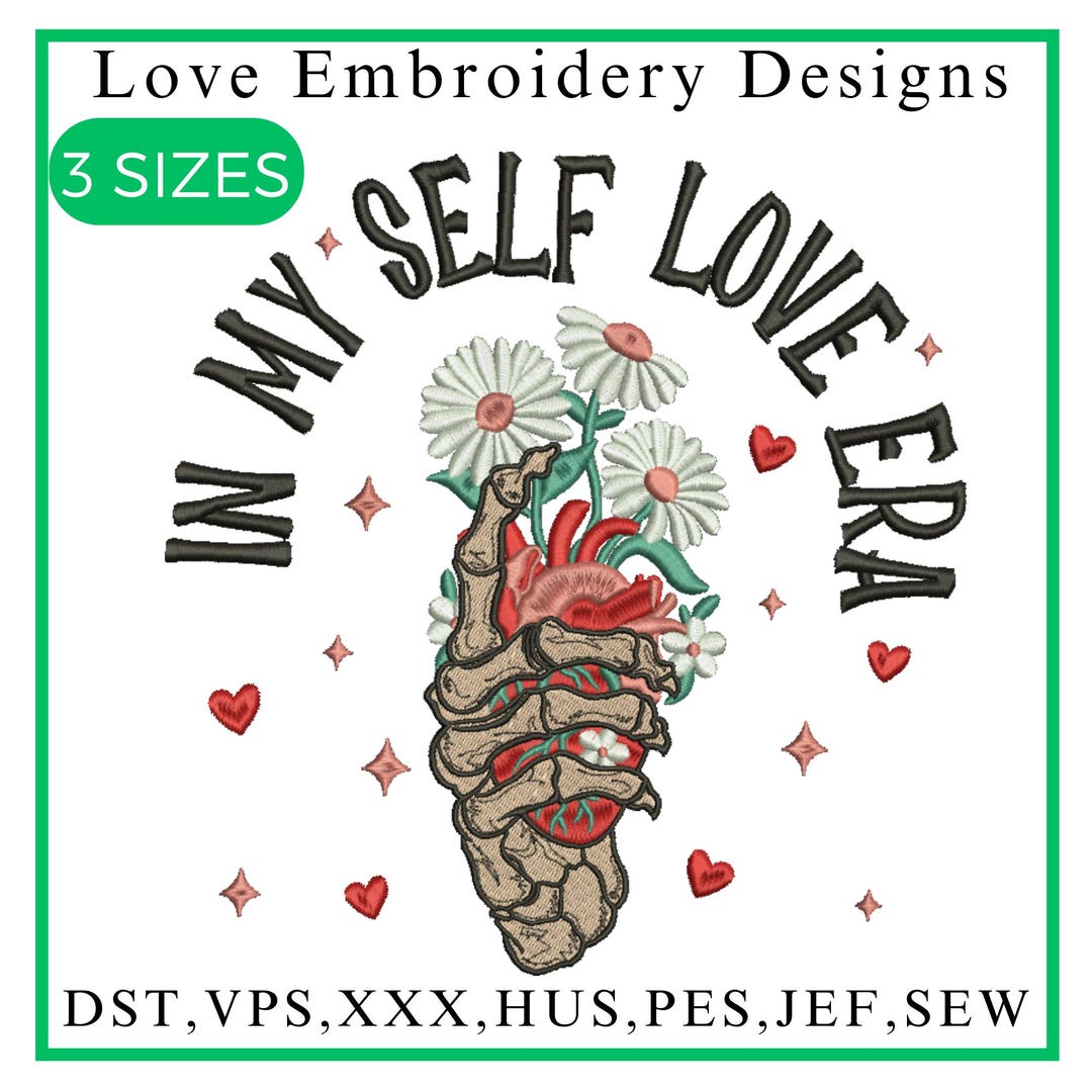 Self Love Embroidery Design, in My Self Love Era Embroidery Design ...