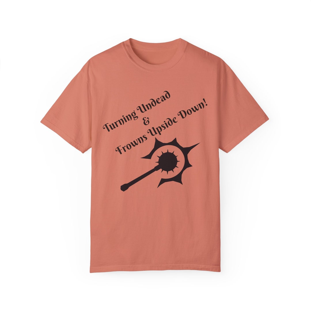 Cleric Tee: Turning Frowns and Undead Upside Down - Etsy