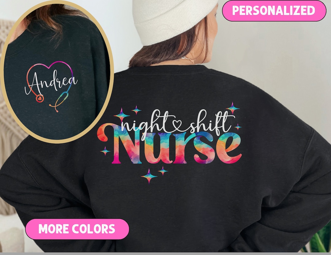 Personalized Night Shift Nurse Sweatshirt, Custom Name, Nurse Gift ...