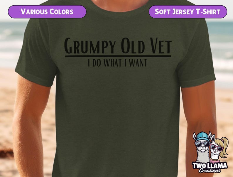 Grumpy Old Vet I Do What I Want T-shirt Funny Veteran Gift Sarcastic ...