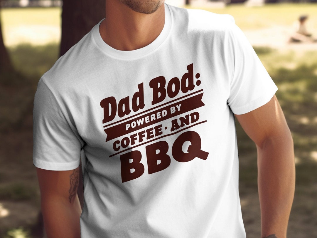 Retro Dad Bod Fueled by Coffee & BBQ Shirt, Father Day Tee, Coffe Dad ...