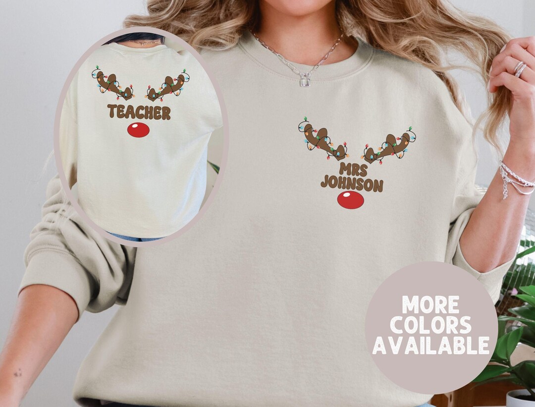 Teacher Personalized Reindeer Christmas Holiday Sweatshirt, Teacher ...