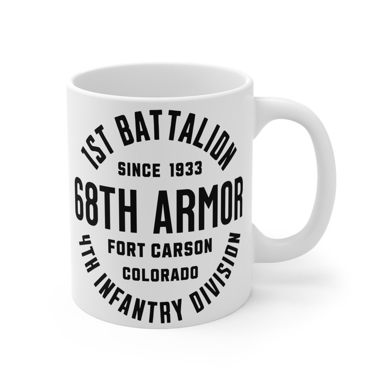 1st Battalion 68th Armor 4th Infantry Division Fort Carson Colorado Mug ...