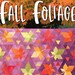 Fall Foliage Quilt Pattern by Krista Moser for the Quilted Life - Etsy