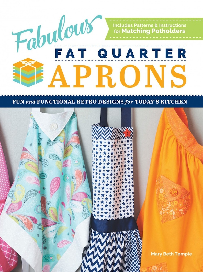 Fabulous Fat Quarter Aprons Sewing Pattern Book by Mary Beth Temple for ...