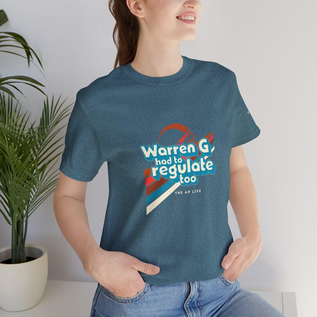 Warren G Had to Regulate Too - Adult Unisex Jersey Tee - Etsy
