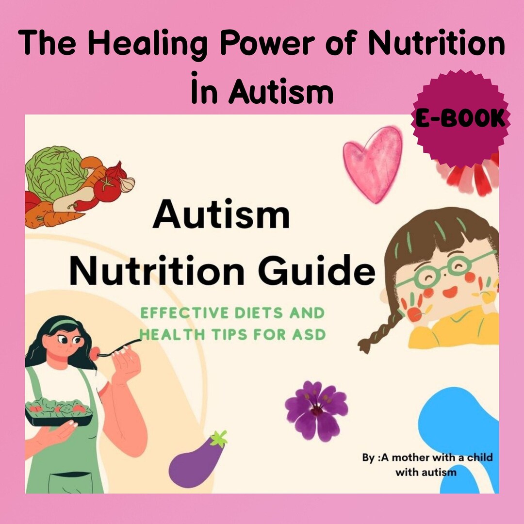 Autism and Nutrition: My Own Experiences /empowering Essential Diet ...