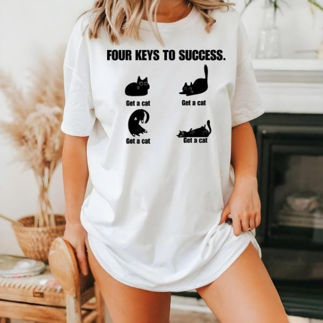 Four Keys to Success Unisex Shirt for Cat Lovers, Funny Gift for Cat ...