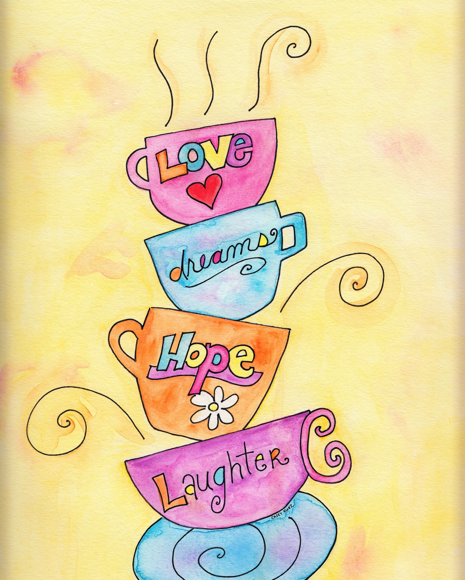 Fill Your Cup With Love, Dreams, Hope and Laughter - Vibrant Watercolor ...