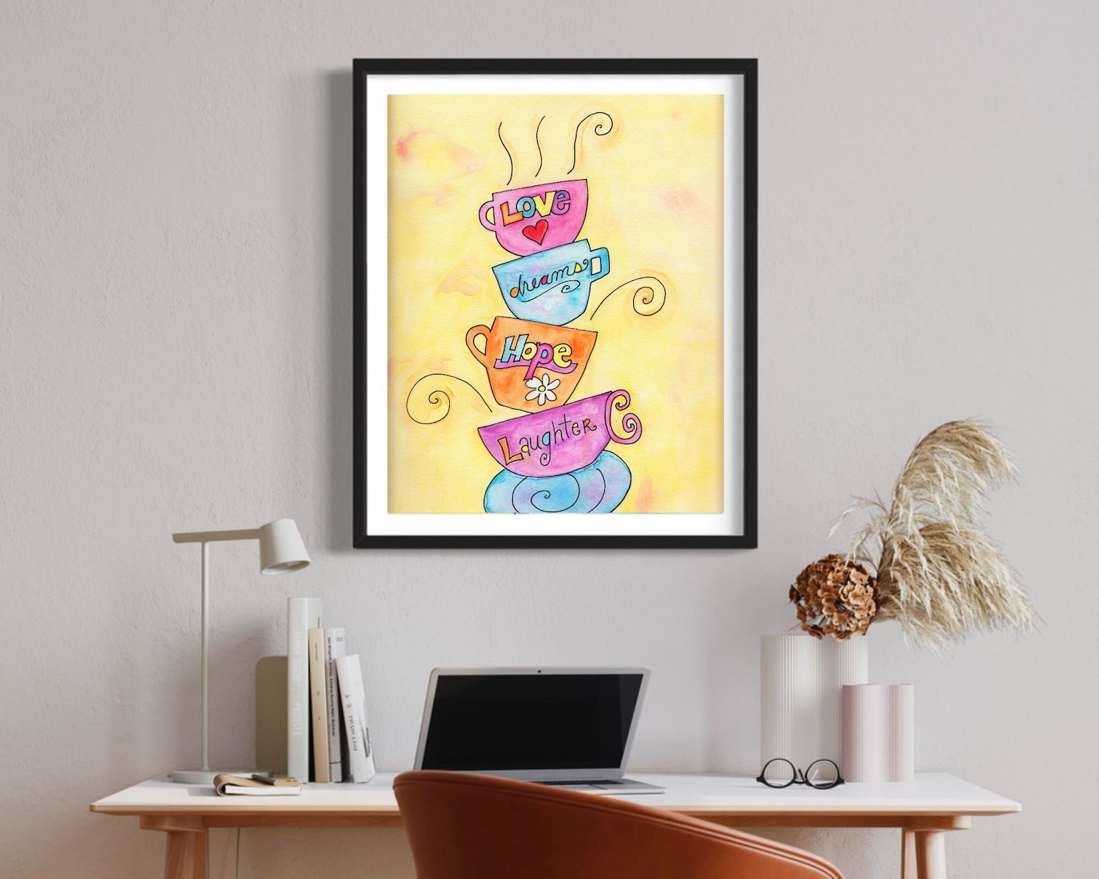 Fill Your Cup With Love, Dreams, Hope and Laughter Vibrant Watercolor ...