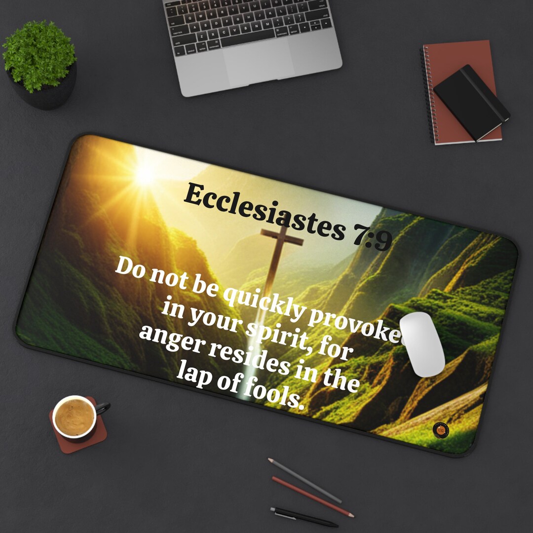 Christian Desk Mat, With Bible Verse Ecclesiastes 7:9. Beautiful ...