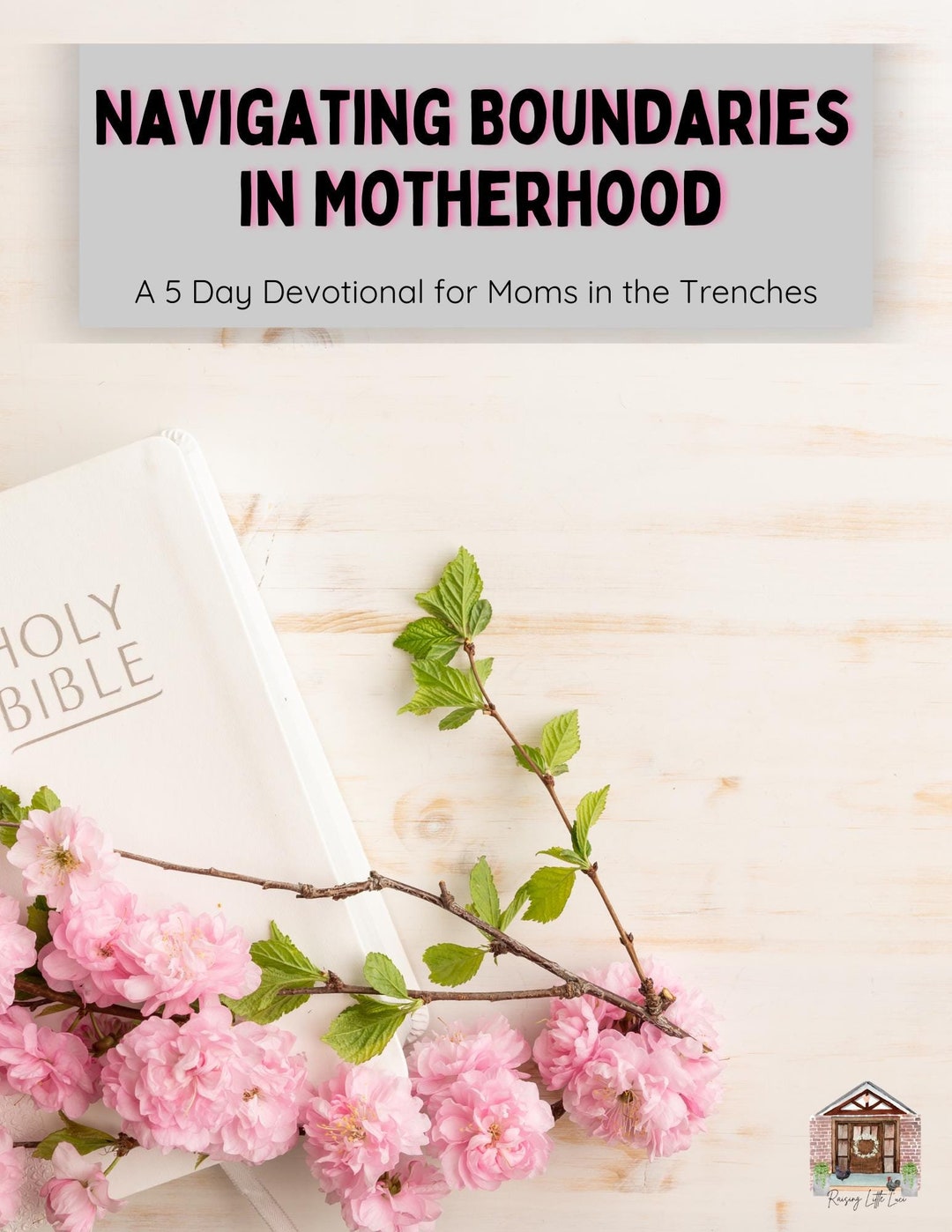 Navigating Boundaries in Motherhood: A 5-day Devotional | Faith-based ...