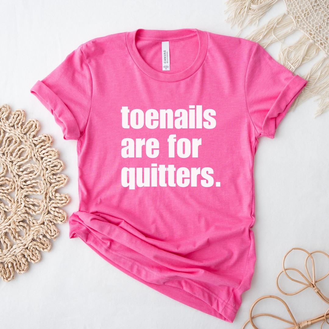 Toenails Are for Quitters Marathon Shirt, Ultra Running Tee, Humorous ...