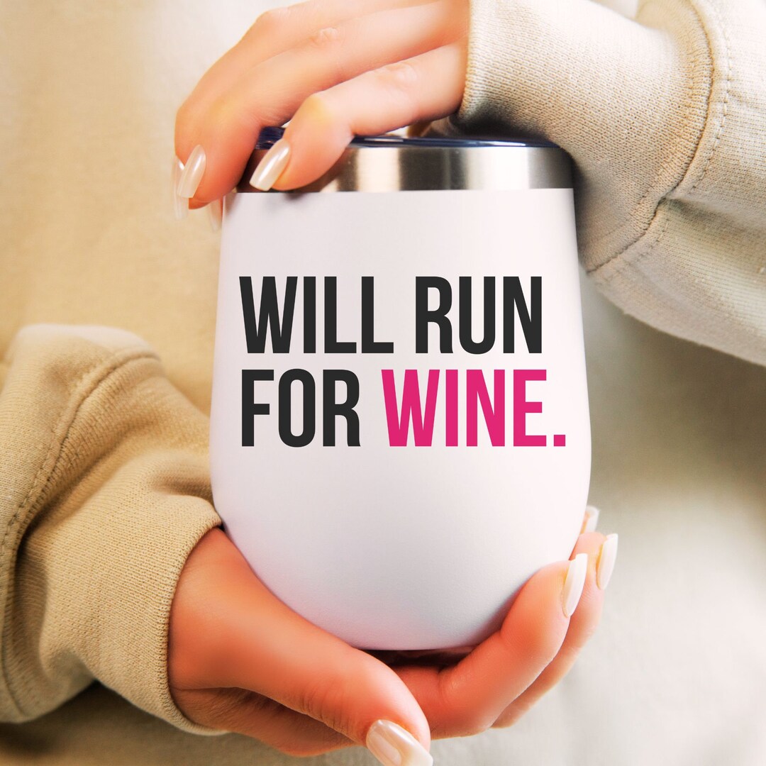 Will Run for Wine Tumbler, Wine Lovers Gift, Gift for Runner, Running ...